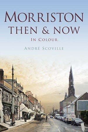 Morriston Then and Now in Colour — Siop Y Pentan